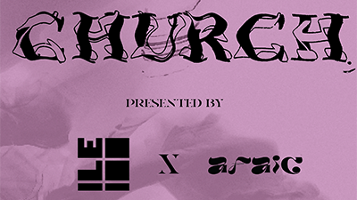 CHURCH presented by ILE x AFAIC – INSIDE LINE EQUIPMENT